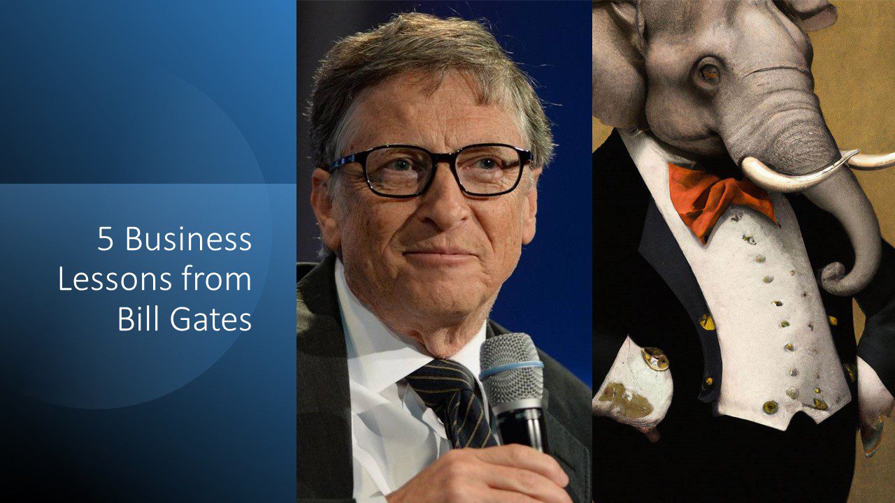 5 Business Lessons from Bill Gates - MBA Pundit